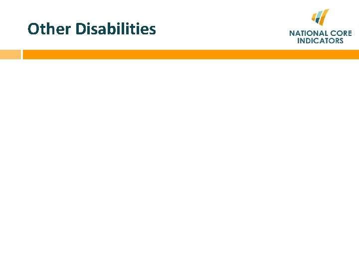 NATIONAL CORE INDICATORS DATA FOR SYSTEMS CHANGE USE