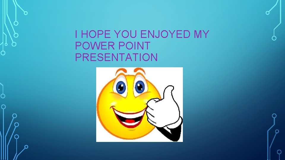 OUR POWER POINT PRESENTATION BY ORLA AND SEAN