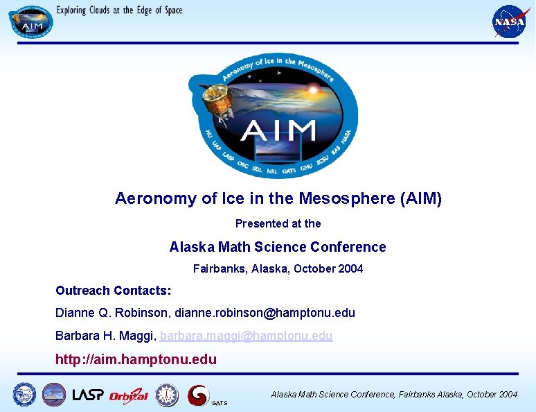 Aeronomy of Ice in the Mesosphere AIM Presented
