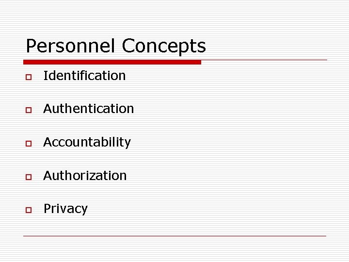 Security Management Practices General overview of good security