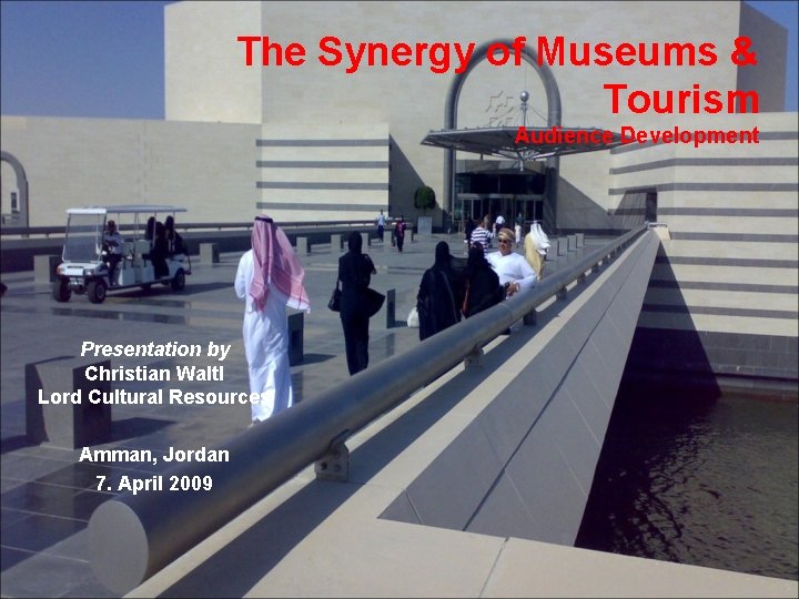 The Synergy of Museums Tourism Audience Development Presentation