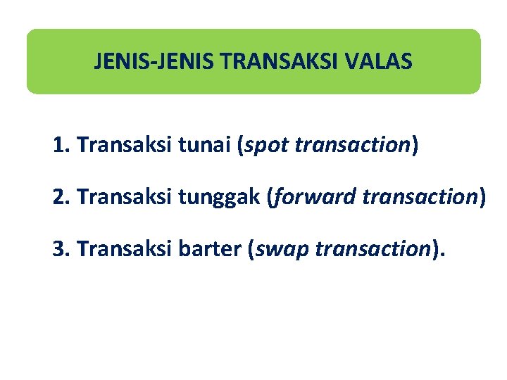 MATERI KULIAH PASAR UANG DAN PASAR VALAS BANK