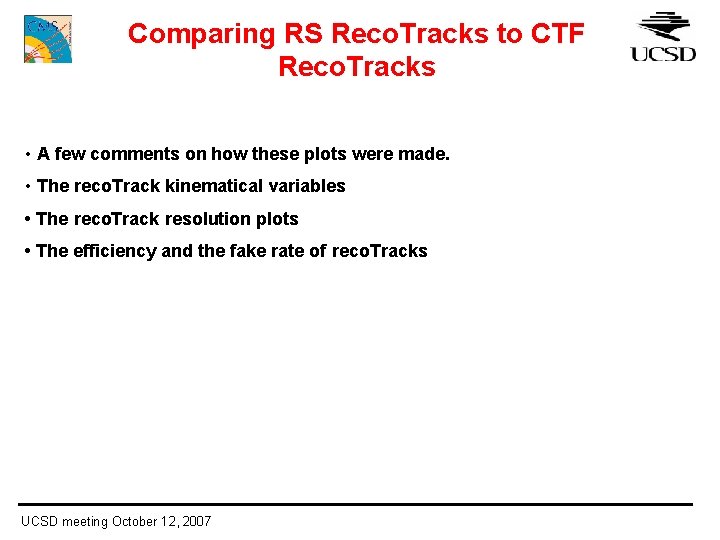 Comparing RS Reco Tracks to CTF Reco Tracks