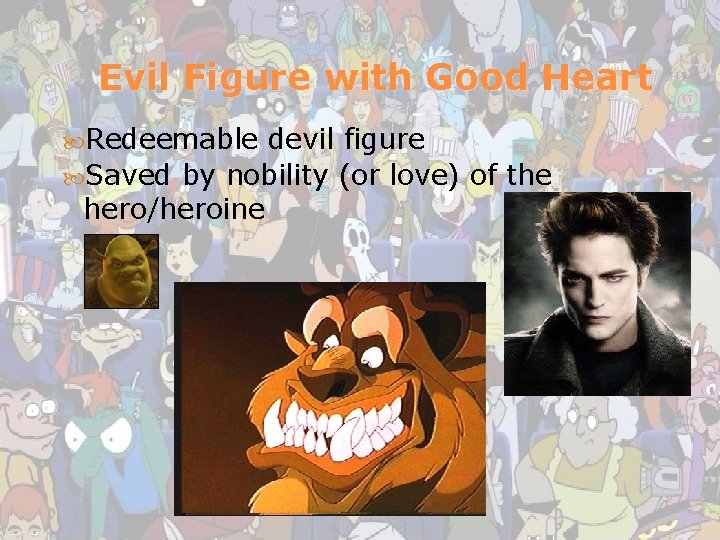 Character Archetypes A brief overview of the basics