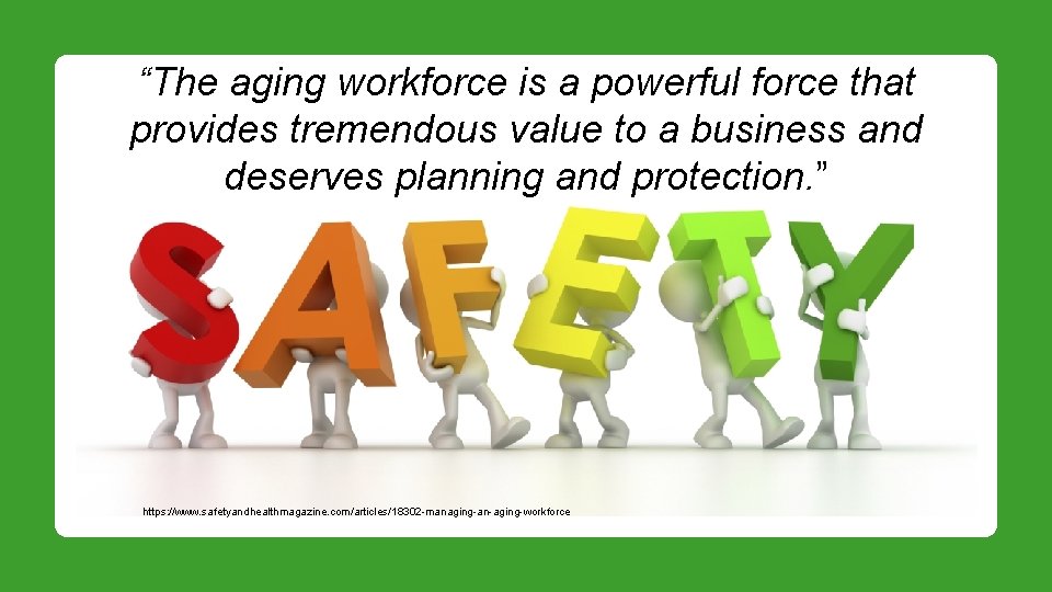 The aging workforce is a powerful force that