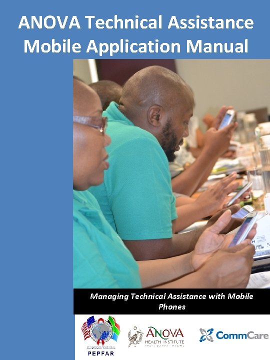 ANOVA Technical Assistance Mobile Application Manual Managing Technical