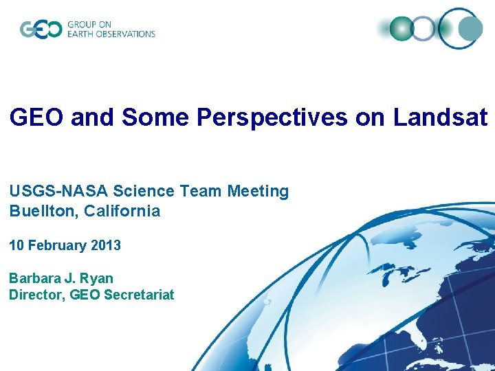 GEO and Some Perspectives on Landsat USGSNASA Science