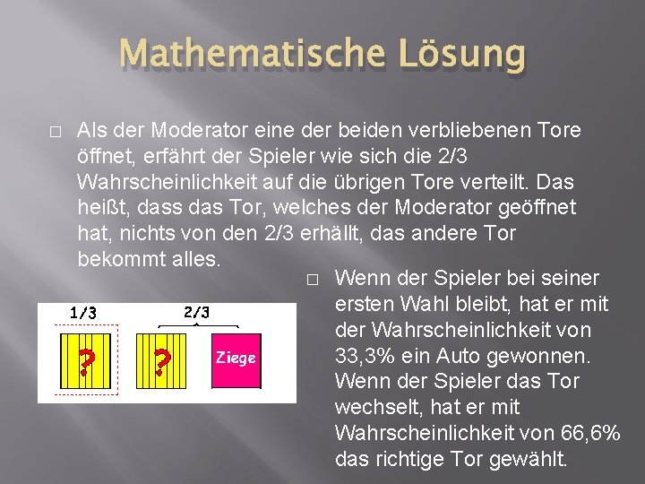 Das Ziegenproblem Monty Hall Spielanleitung Selbstversuch Mathematische ...