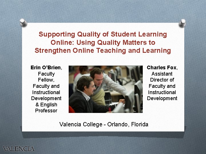 Supporting Quality of Student Learning Online Using Quality