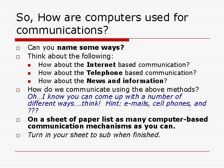 The Use of Computers for Communication October 5