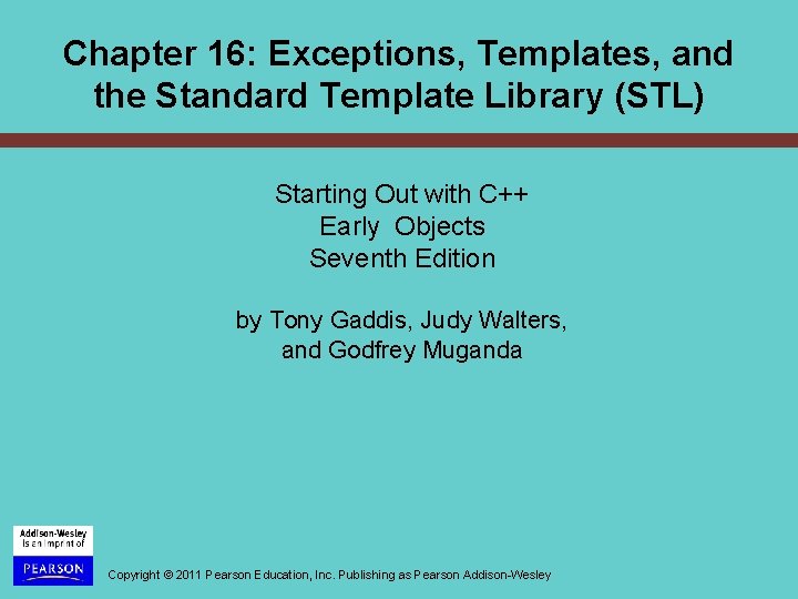 Chapter 16 Exceptions Templates and the Standard Template