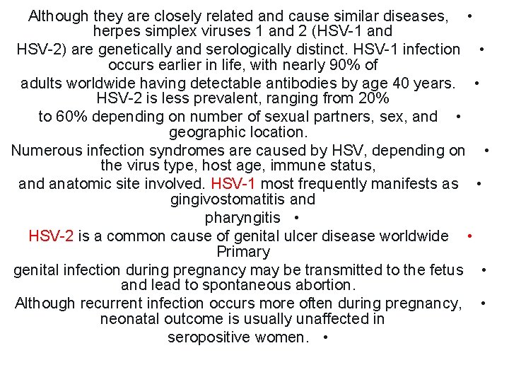Human herpes virus infections HHV HERPES VIRUSES Enveloped