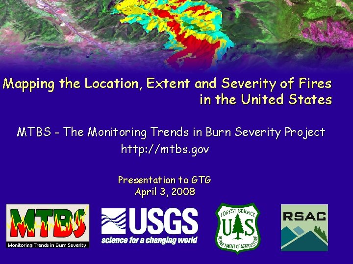 Mapping the Location Extent and Severity of Fires