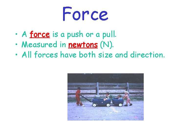 Chapter 12 Section 2 What is a Force