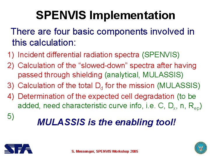 Displacement Damage Dose Approach For Determining Solar Cell