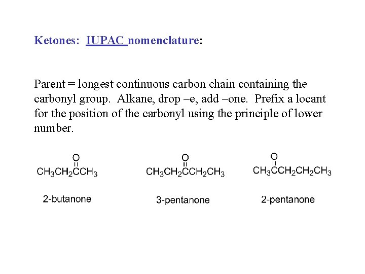Aldehydes and Ketones Before you can learn about