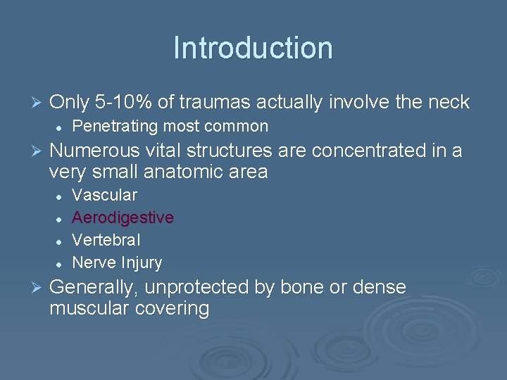 Principles of Neck Exploration and Aerodigestive Tract Injuries