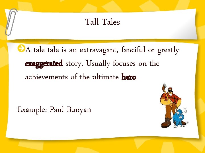 Folk Tales What is a folktale Folktales were