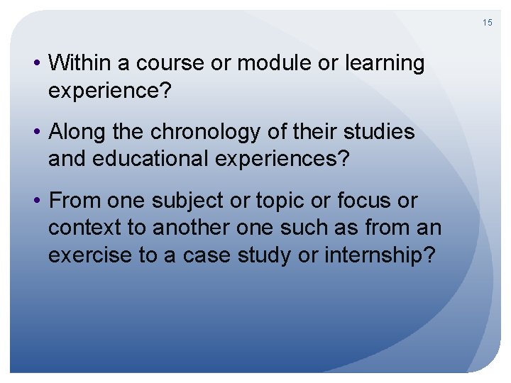 Assessment across A Culture of Inquiry Peggy Maki