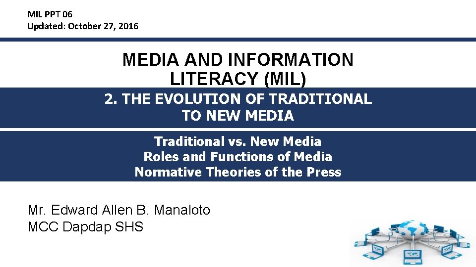 MIL PPT 06 Updated October 27 2016 MEDIA