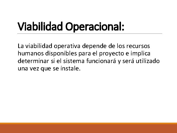 DETERMINACIN DE LA VIABILIDAD DEL PROYECTO No es