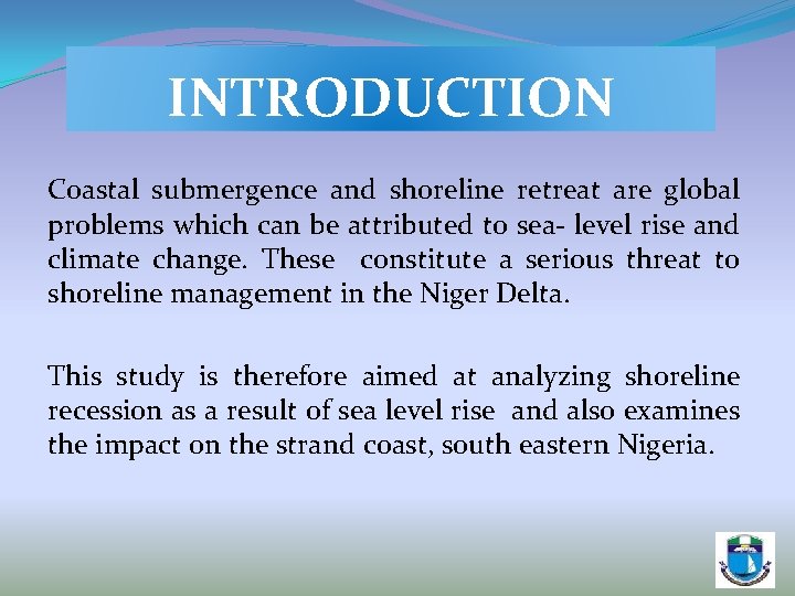 A PRESENTATION ON SEALEVEL RISE AND COASTAL SUBMERGENCE