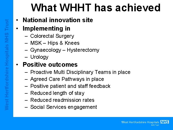 West Hertfordshire Hospitals NHS Trust Enhanced Recovery Helping