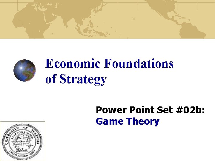Economic Foundations of Strategy Power Point Set 02