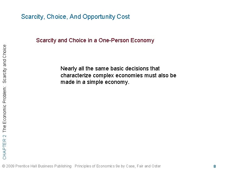 CHAPTER 2 The Economic Problem Scarcity and Choice