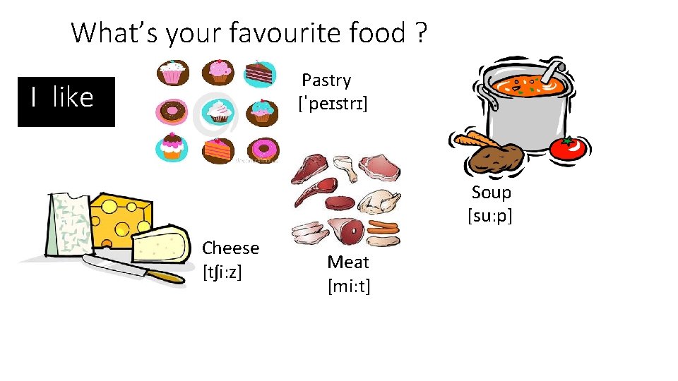 My favourite food and drink My favourite food