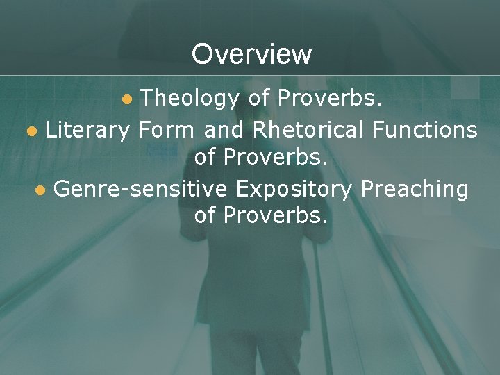 GenreSensitive Expository Preaching Session 2 Proverbs Singapore Bible