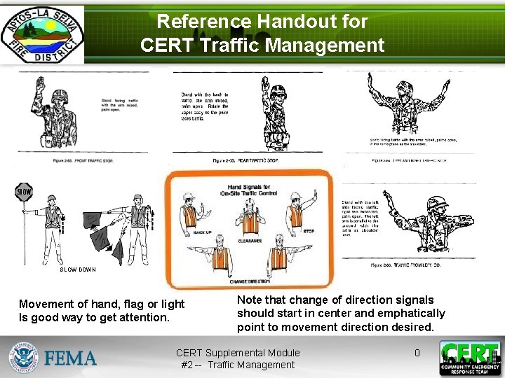 Reference Handout for CERT Traffic Management SLOW DOWN