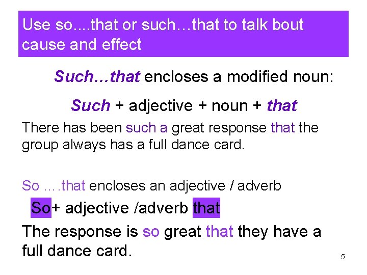 Chapter 19 Connectives that Express Connectives and Effect