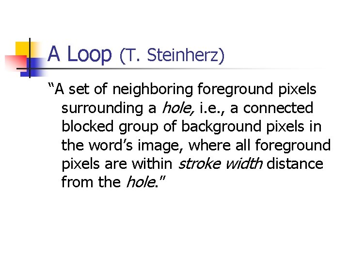 Loop Investigation for Cursive Handwriting Processing and Recognition