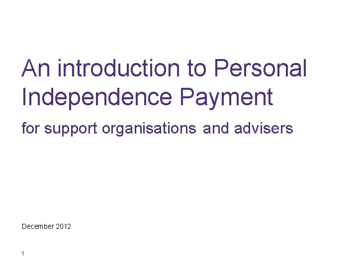 An introduction to Personal Independence Payment for support