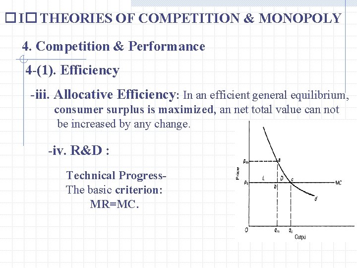 I THEORIES OF COMPETITION MONOPOLY I THEORIES OF
