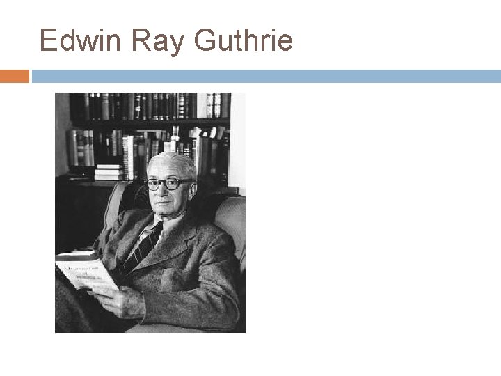 CHAPTER 13 FOUR NEOBEHAVIORIST PSYCHOLOGISTS Dr Nancy Alvarado