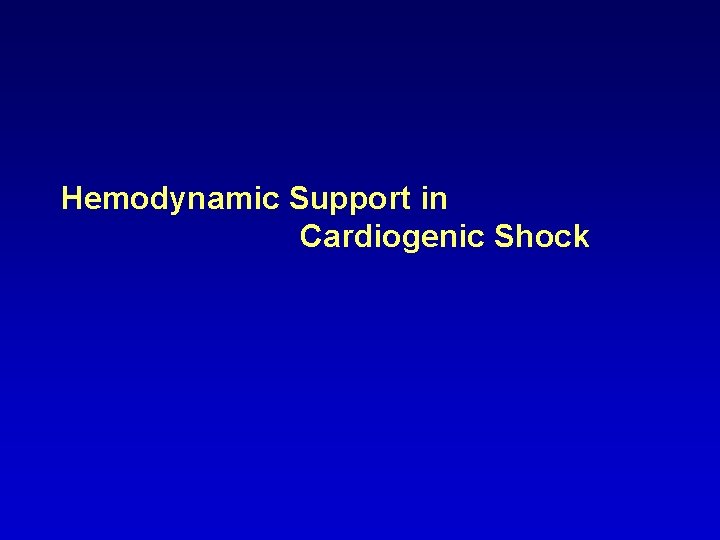 Primary Angioplasty and Hemodynamic Support in Cardiogenic Shock