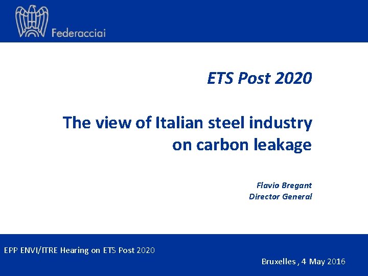 ETS Post 2020 The view of Italian steel