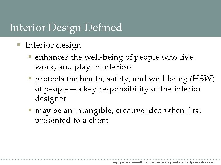 1 The Value of Interior Design Copyright GoodheartWillcox