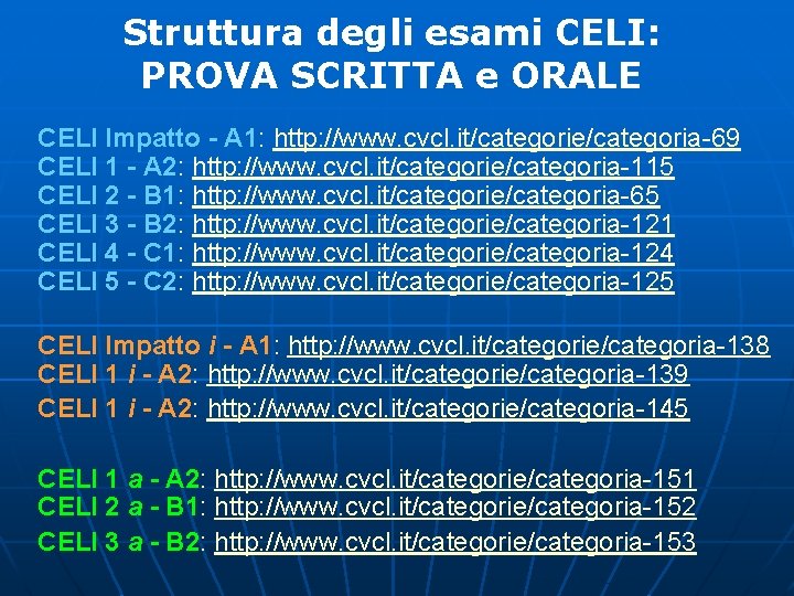 Gli esami per la Certificazione di Lingua Italiana