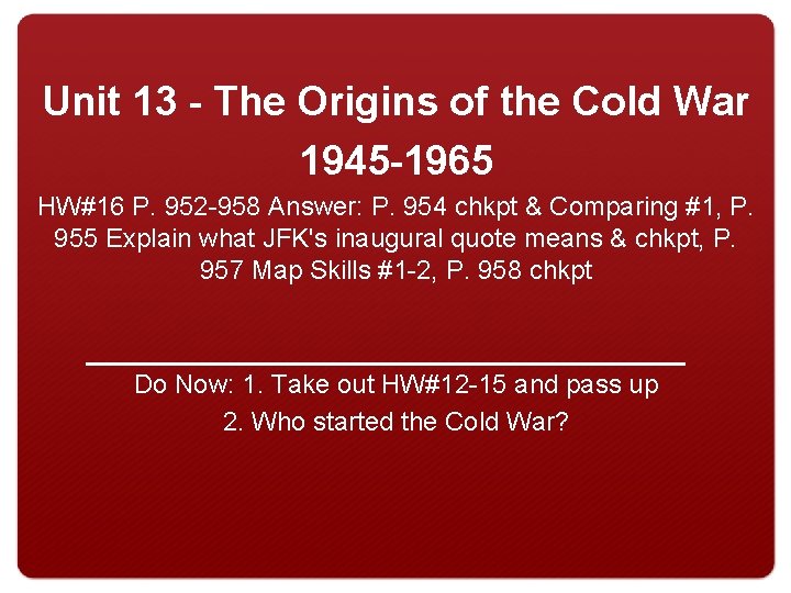 Unit 13 The Origins of the Cold War