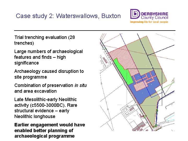 Archaeology in the planning process Steve Baker Development