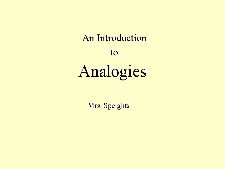 An Introduction to Analogies Mrs Speights Self Talk