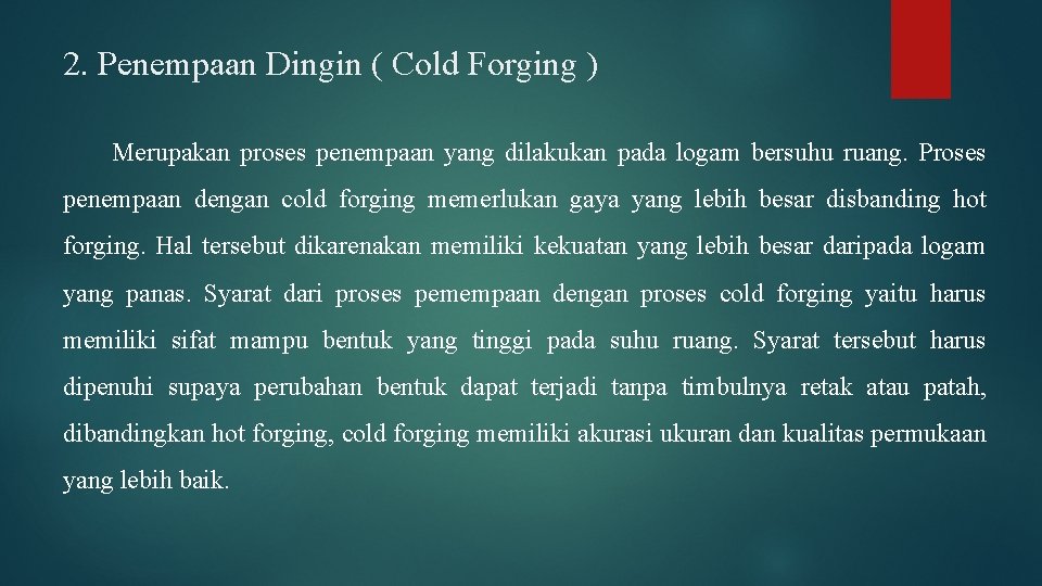 TEKNIK PEMBENTUKAN MATERIAL PROSES FORGING DISUSUN OLEH 1