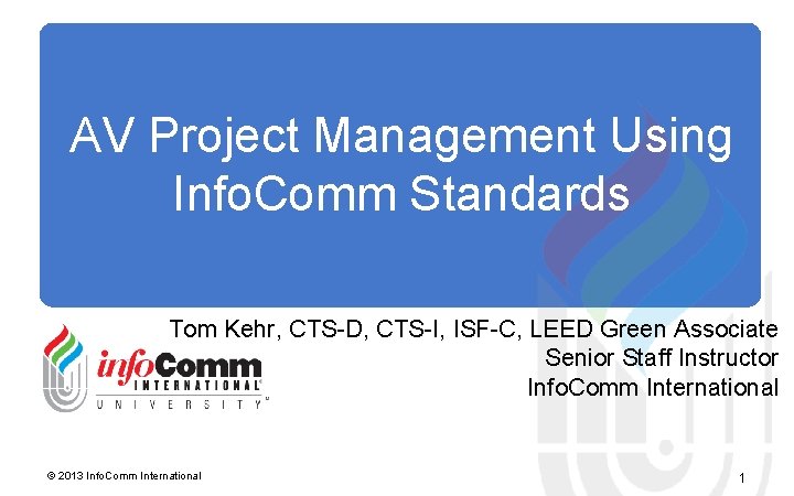 AV Project Management Using Info Comm Standards Tom