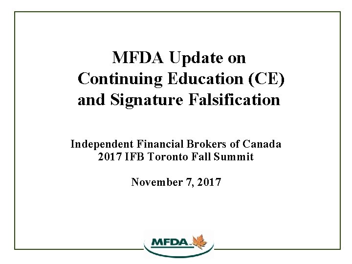 MFDA Update on Continuing Education CE and Signature