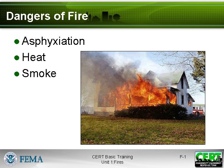 Fire CERT Basic Training Hazards Dangers of Fire