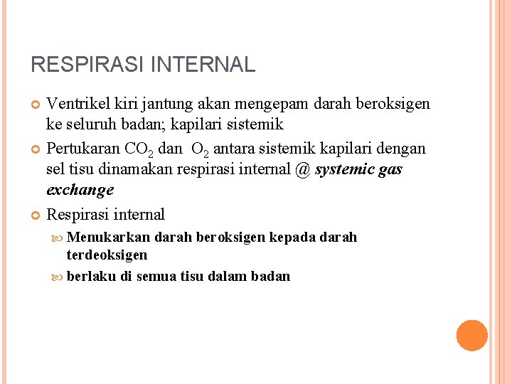 RESPIRATORY SYSTEM KANDUNGAN KULIAH Definisi Respirasi Pulmonary ...