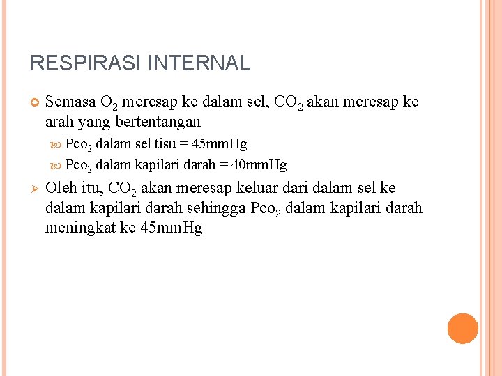 RESPIRATORY SYSTEM KANDUNGAN KULIAH Definisi Respirasi Pulmonary ...